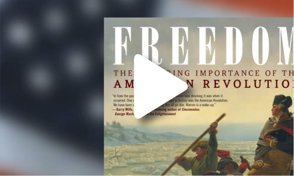 Freedom: The Enduring Importance of the American Revolution - The ...