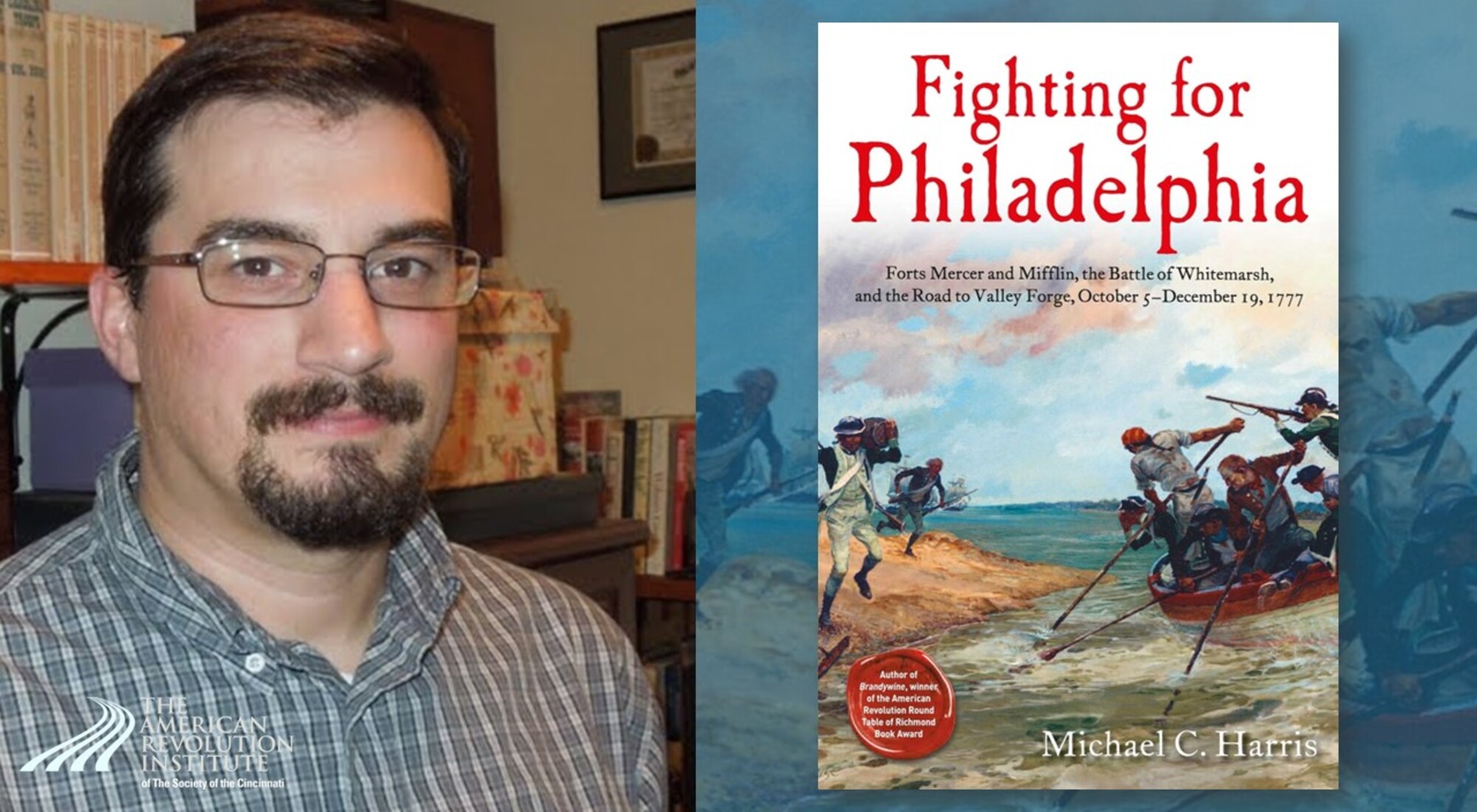 Fighting for Philadelphia: Forts Mercer and Mifflin, the Battle of ...