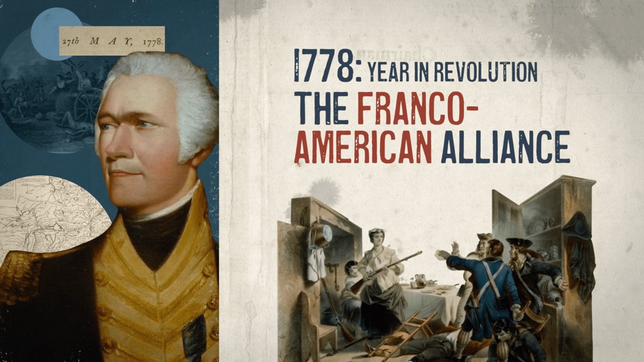 Year in Revolution—1778: The Franco-American Alliance